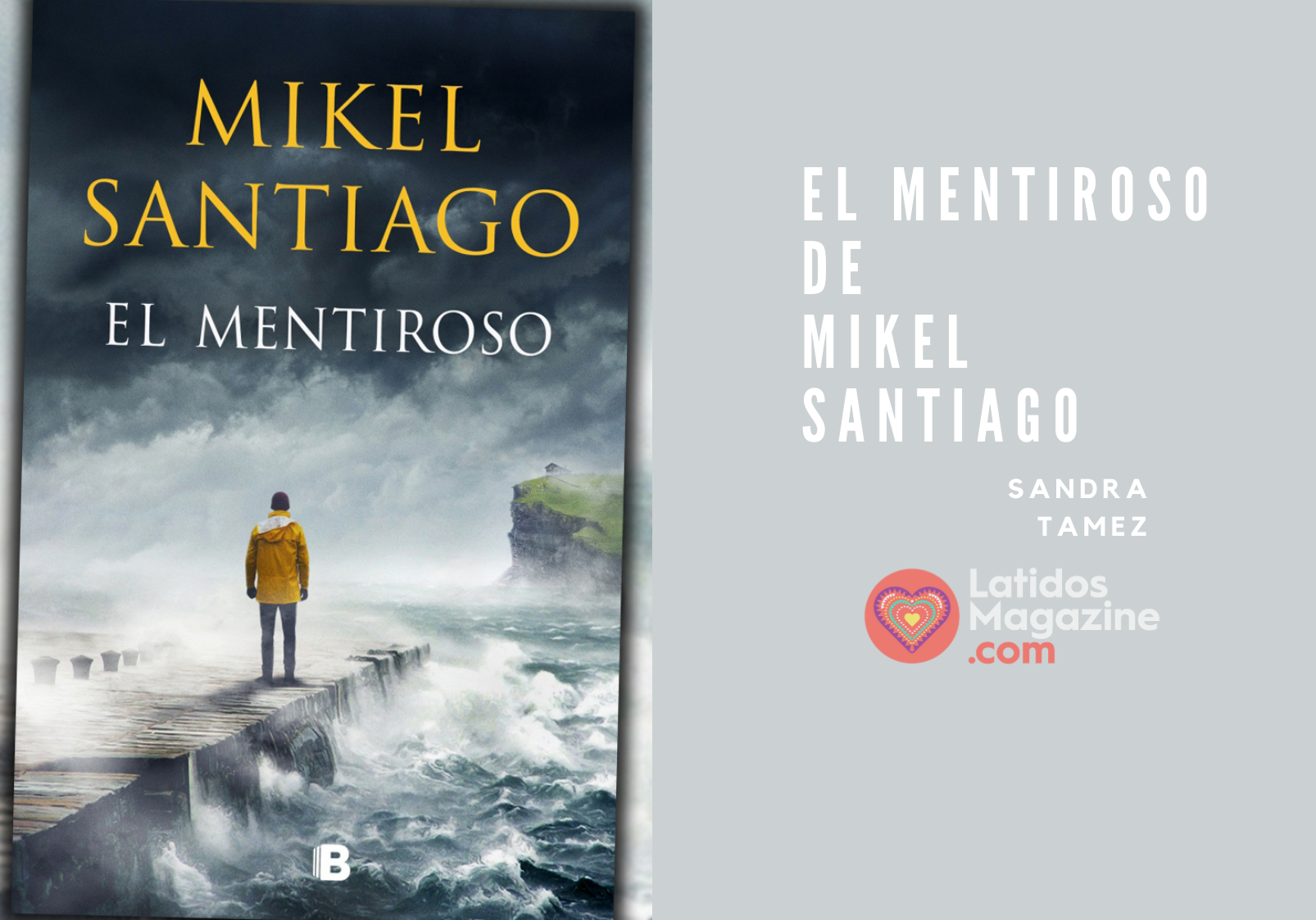 “El mentiroso” de Mikel Santiago | Latidos NZ