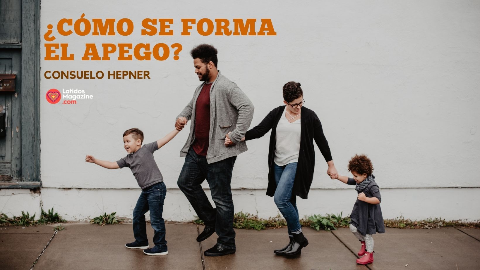 ¿Cómo se forma el apego? | Latidos NZ